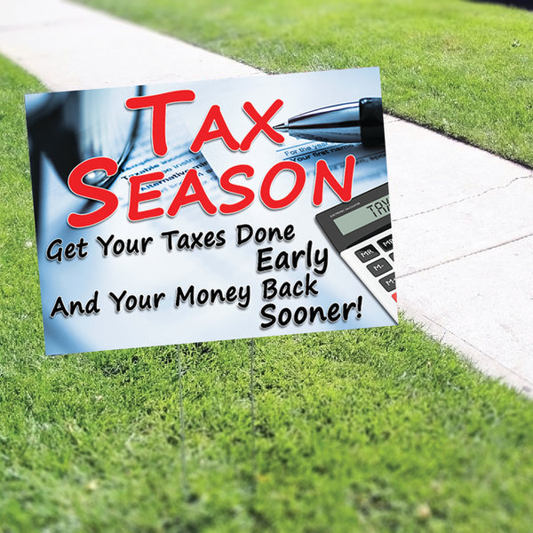Tax Season Coroplast Yard Sign - Sign Fever