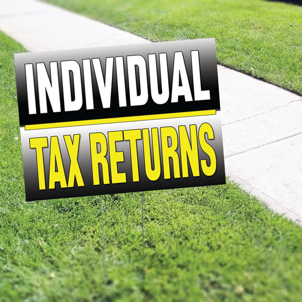 Individual Tax Returns Coroplast Yard Sign - Sign Fever