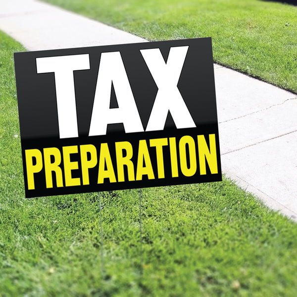 Tax Preparations Coroplast Yard Sign - Sign Fever