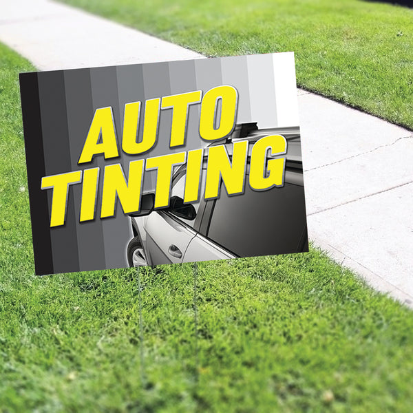 Auto Tinting Coroplast Yard Sign - Sign Fever