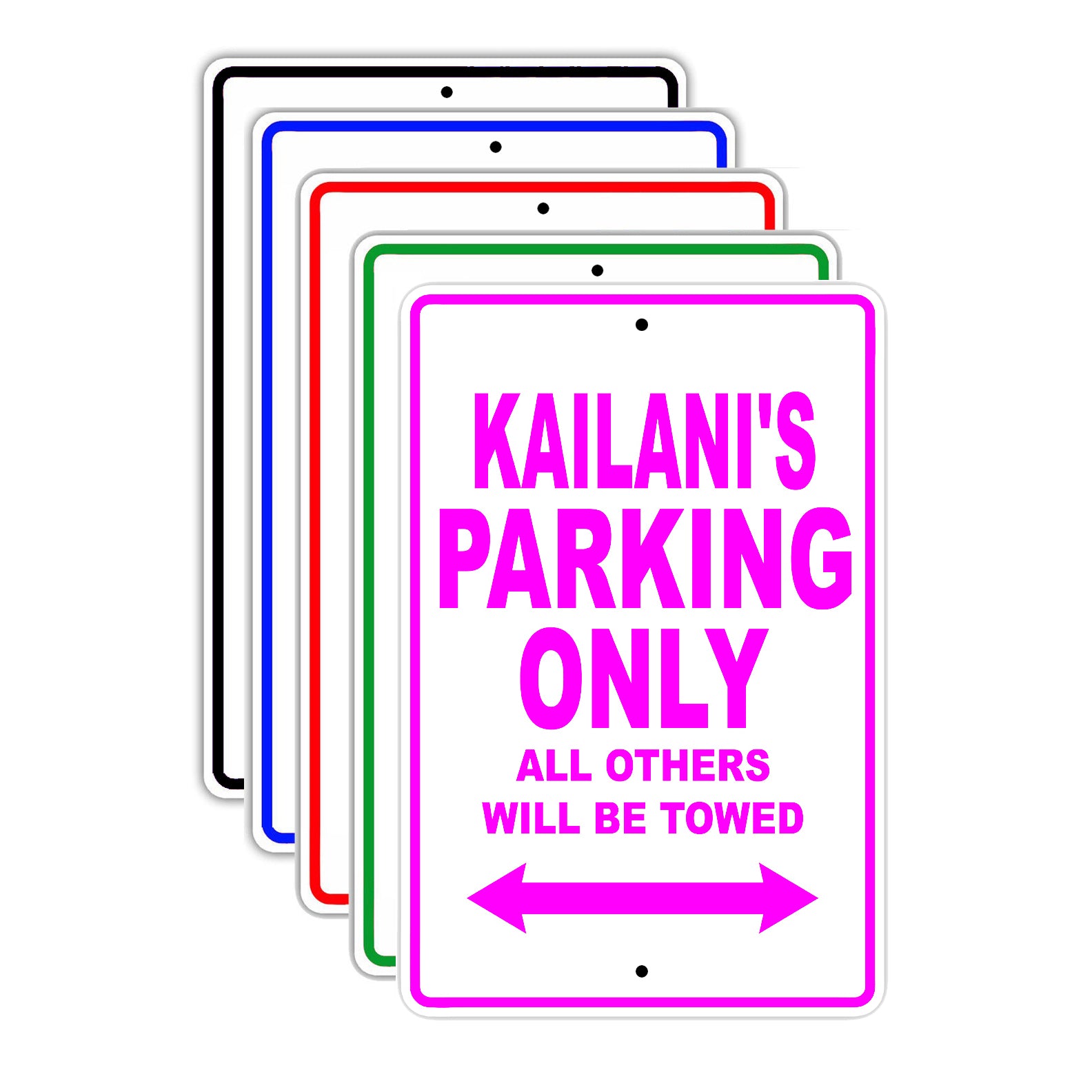 Kailani's Name Parking Only All Others Will Be Towed Aluminum Metal Si ...