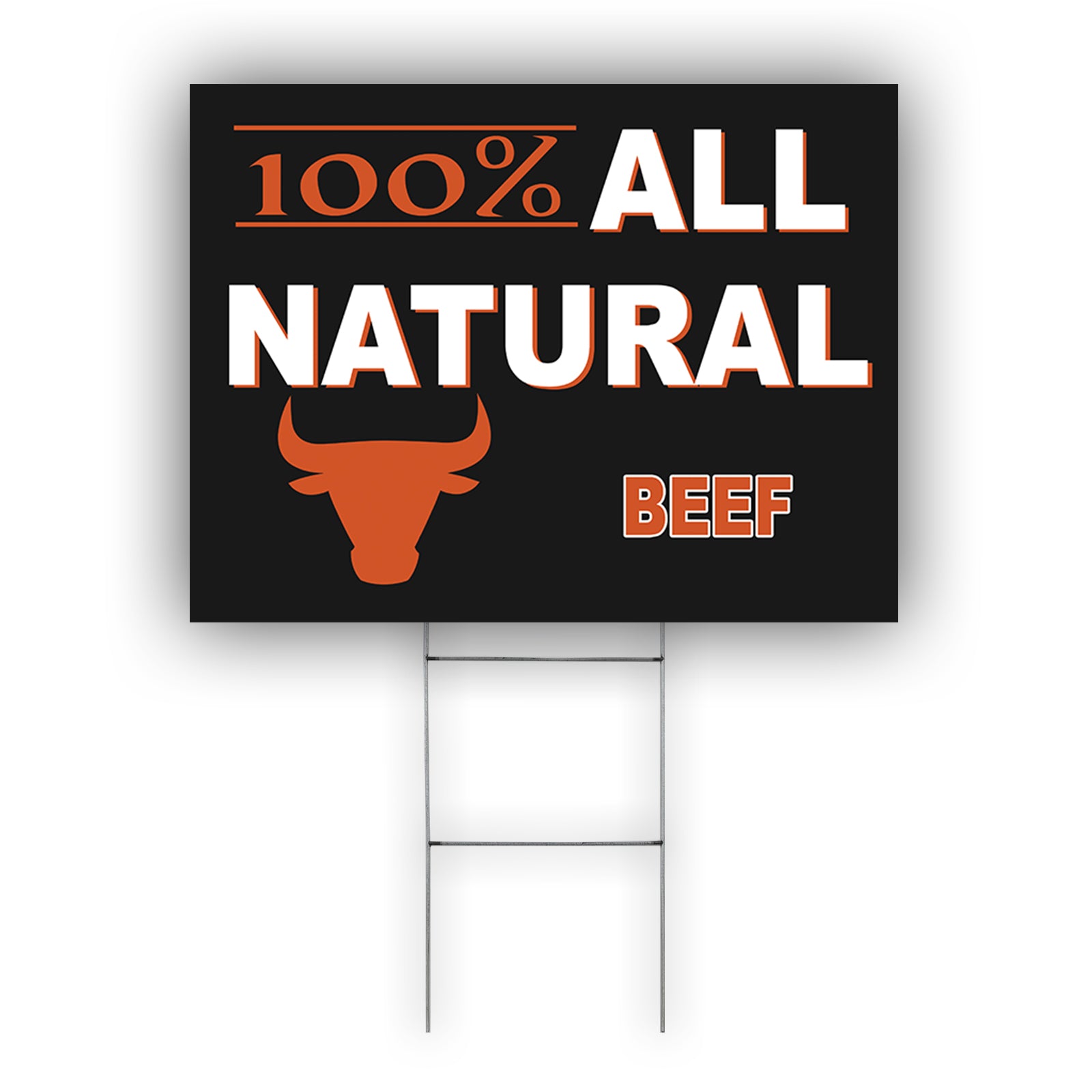 100% All Natural Beef Coroplast Yard Sign – Sign Fever