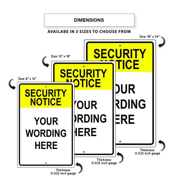 Security Notice Your Wording Here Sign - Sign Fever