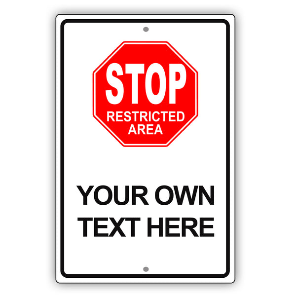 Stop Restricted Area Sign - Sign Fever