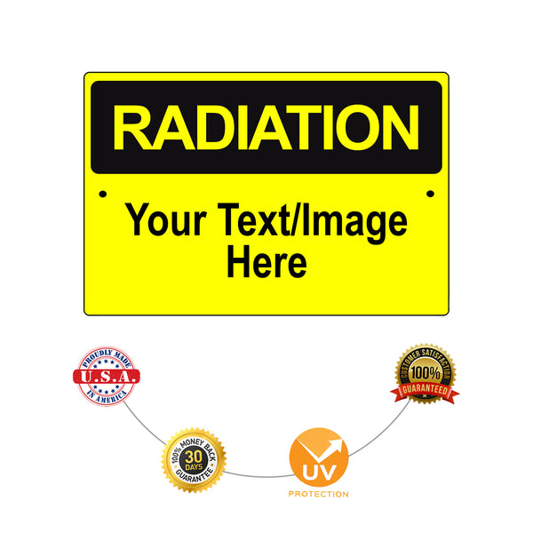 Radiation Your Text / Image Here Sign - Sign Fever