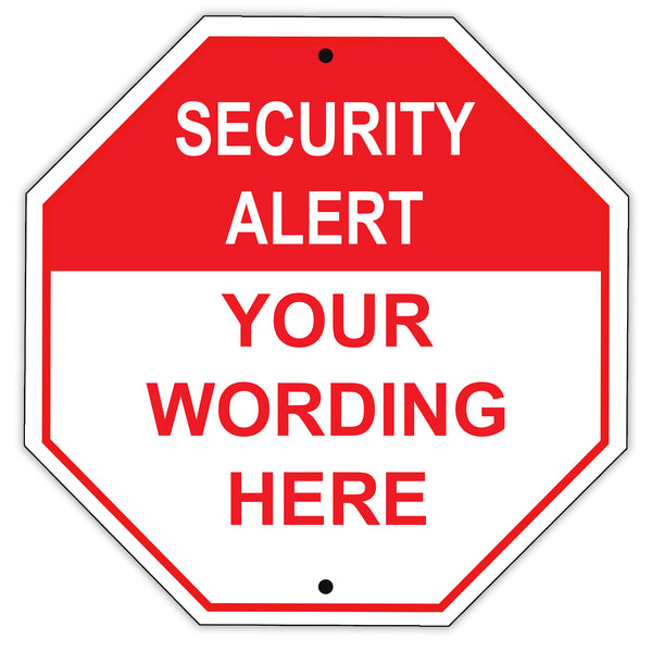 Security Alert Your Wording Here Sign - Sign Fever