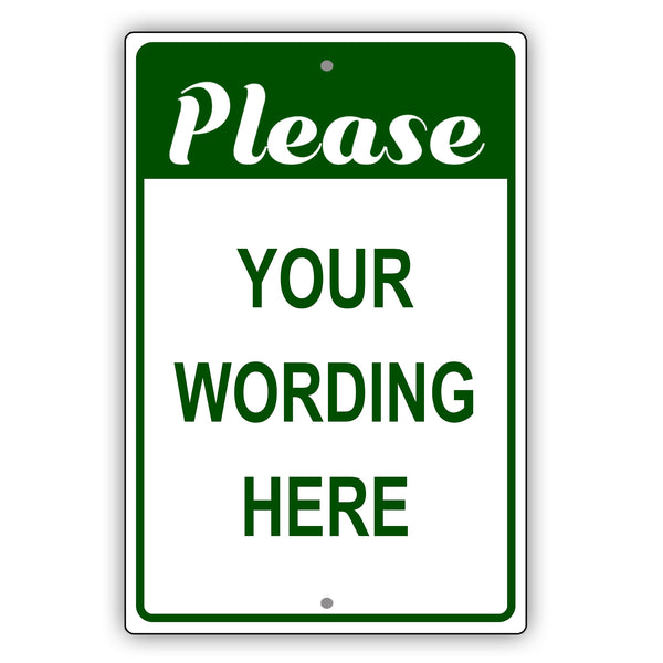Please Your Wording Here Sign - Sign Fever
