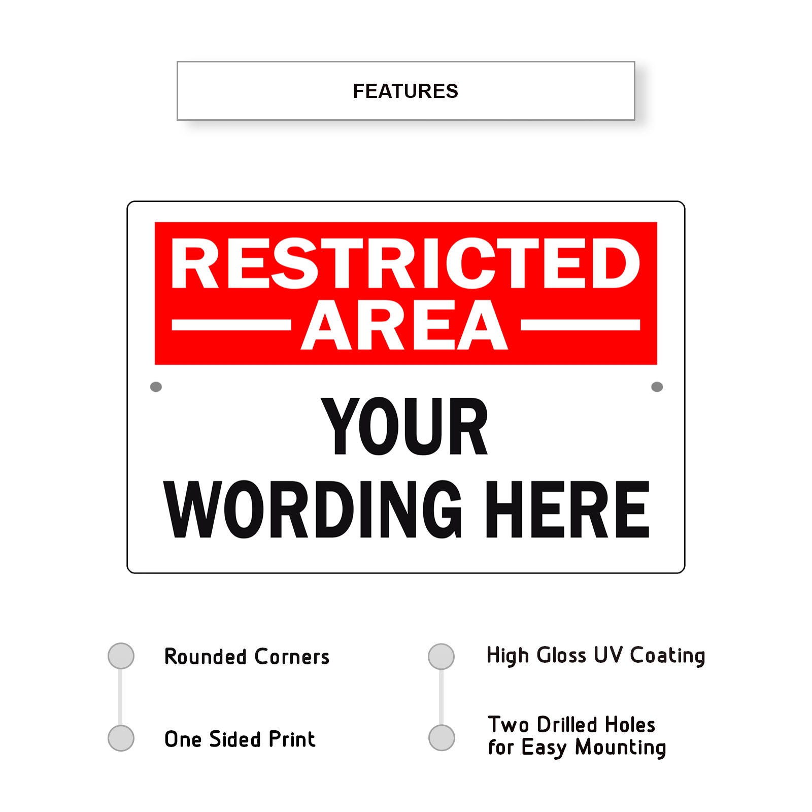 Custom Sign Restricted Area Your Wording Here Sign - Sign Fever
