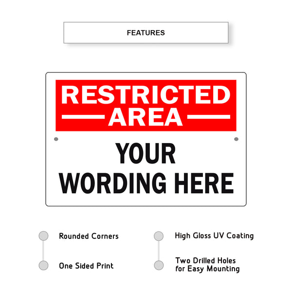 Custom Sign Restricted Area Your Wording Here Sign - Sign Fever