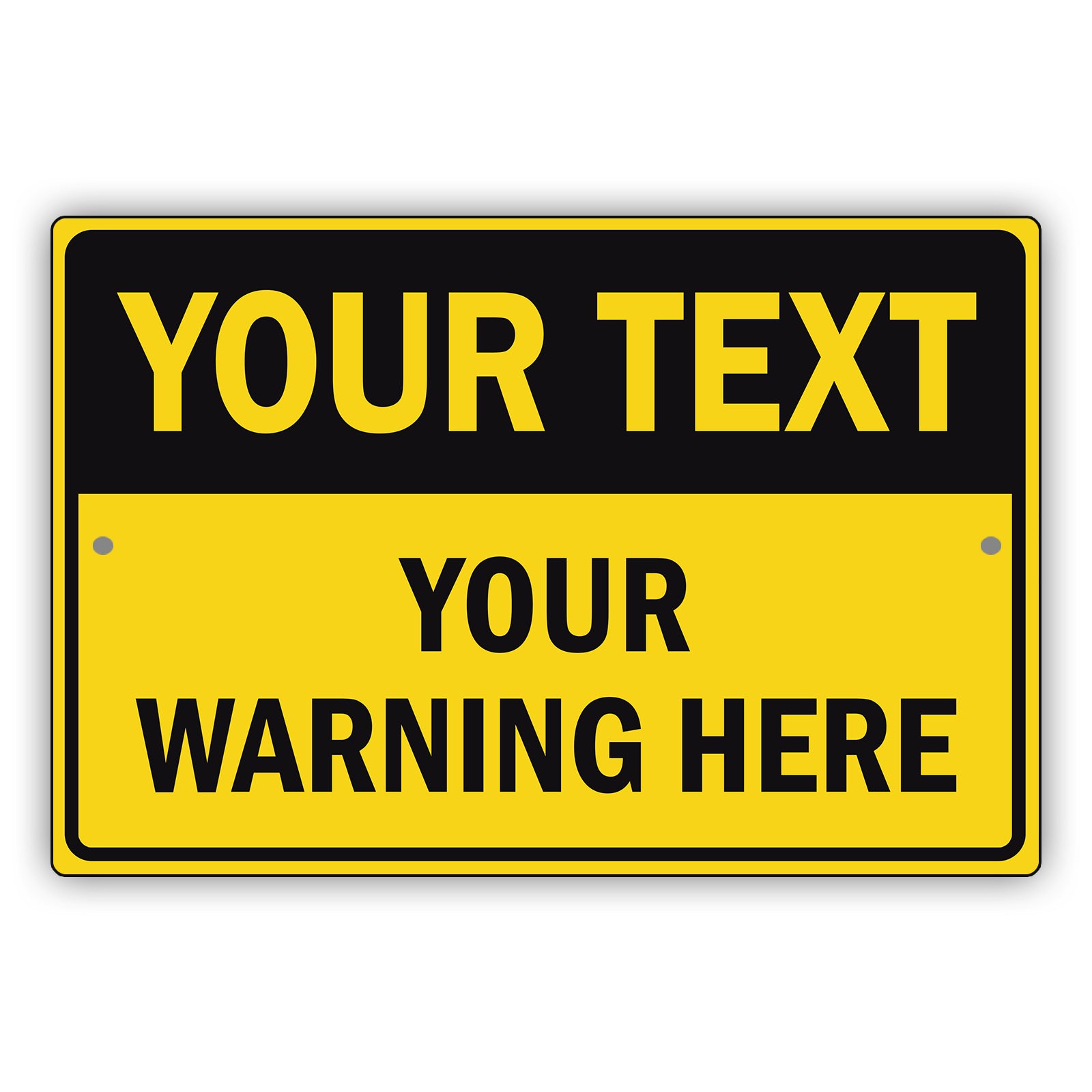 Your Text Your Warning Here Sign – Sign Fever
