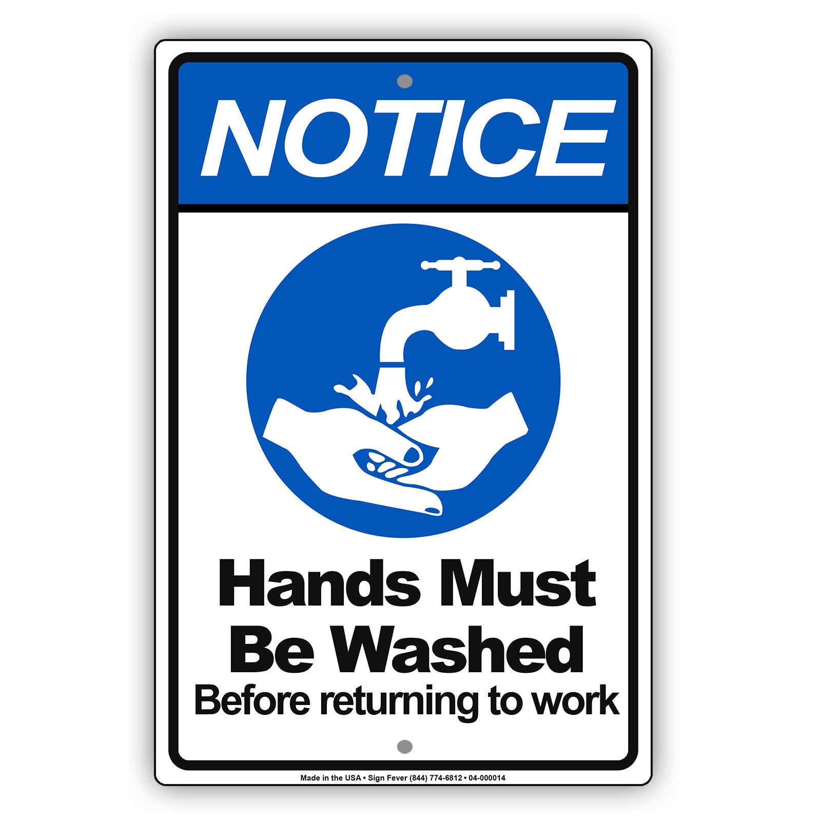 Notice Hands Must Be Washed Before Returning To Work | Aluminum Sign ...