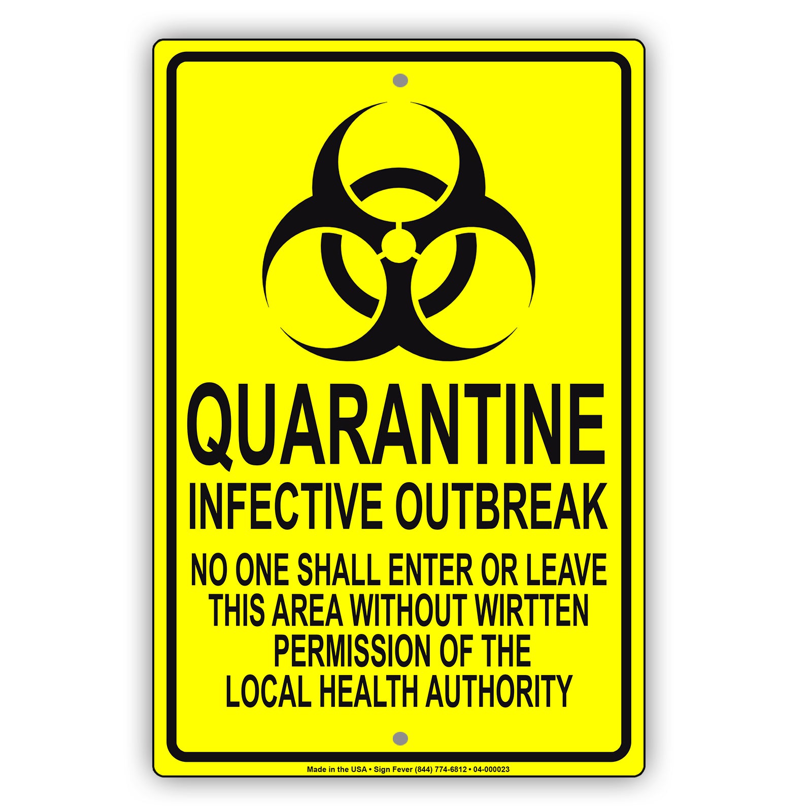Quarantine Infective Outbreak No Once Shall Enter Or Leave | Aluminum ...