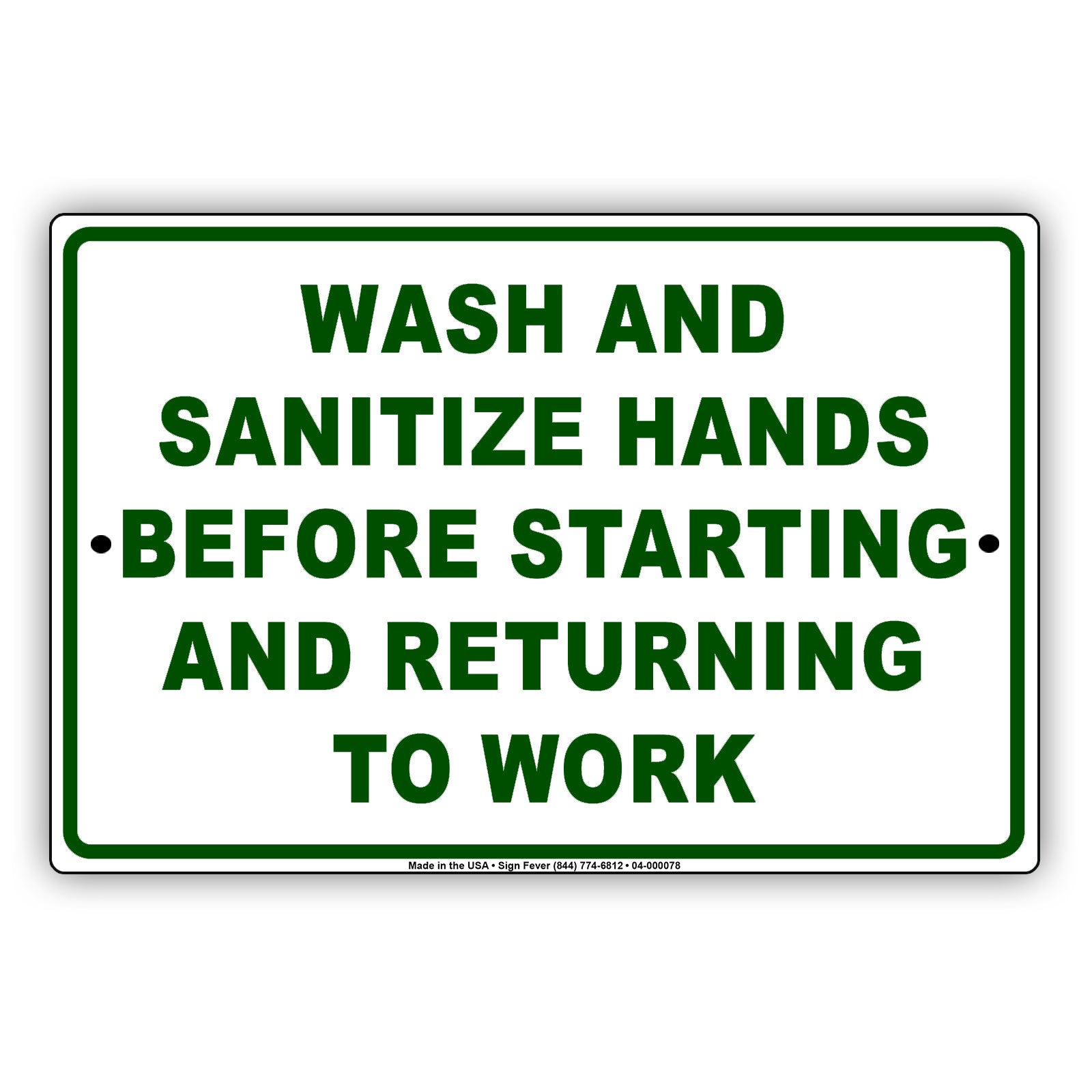 Wash And Sanitize Hands Before Returning To Work | Aluminum Sign - Sign ...