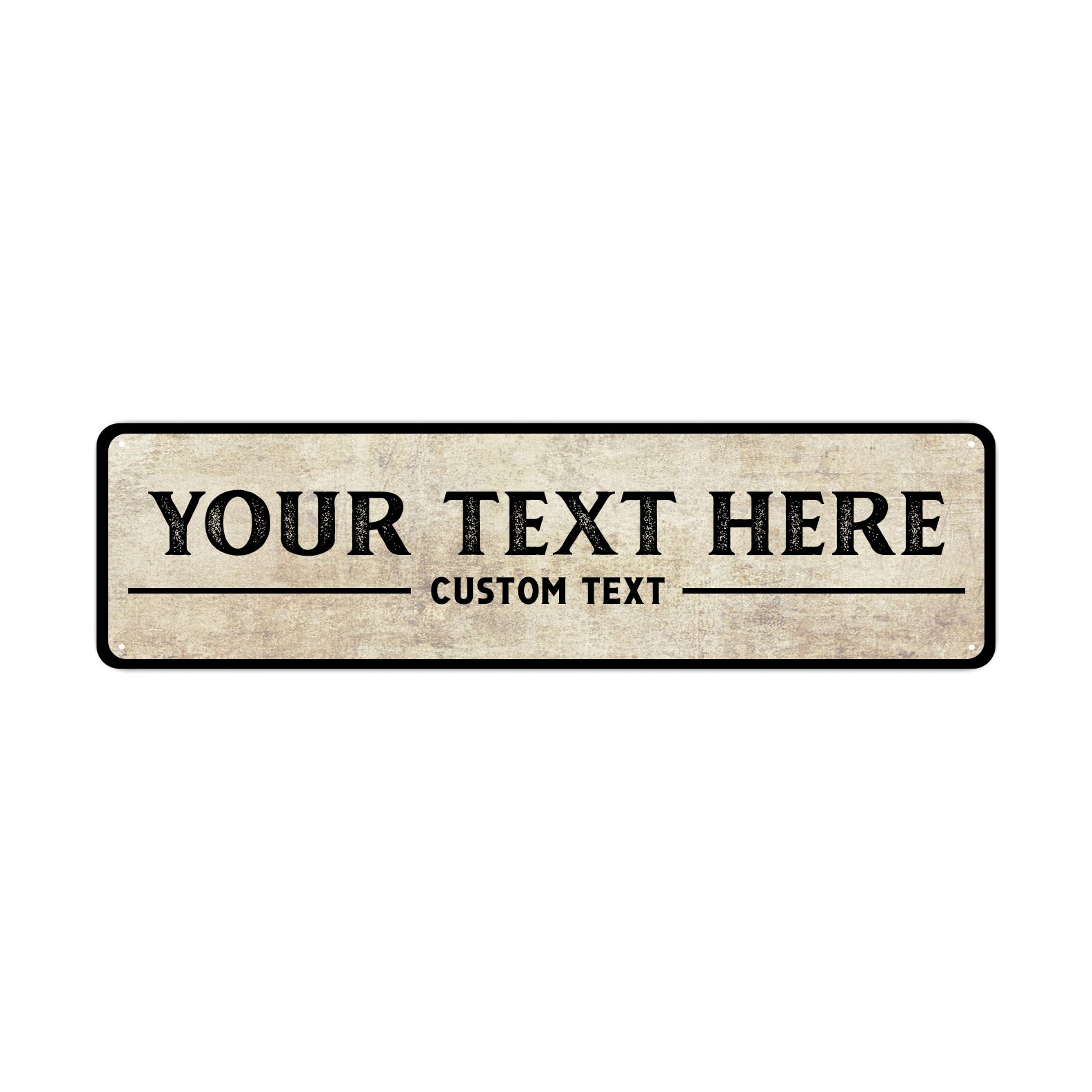 Your Text Here Custom Text Sign – Sign Fever