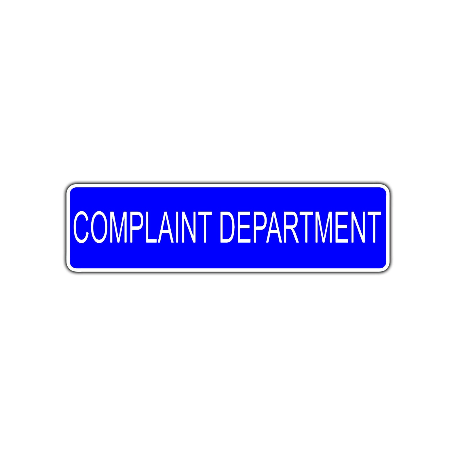 Complaint Department Street Sign - Sign Fever
