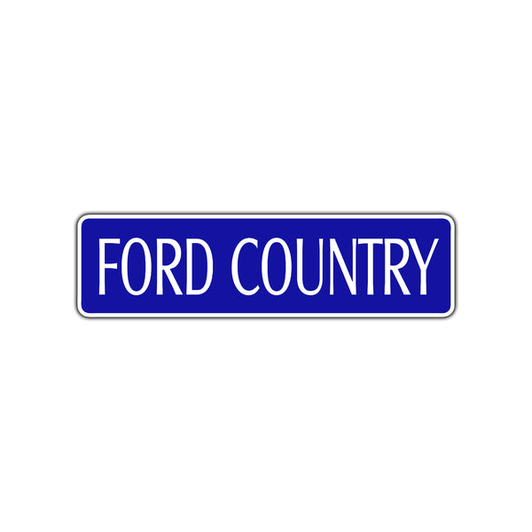 Ford Country Street Sign - Sign Fever