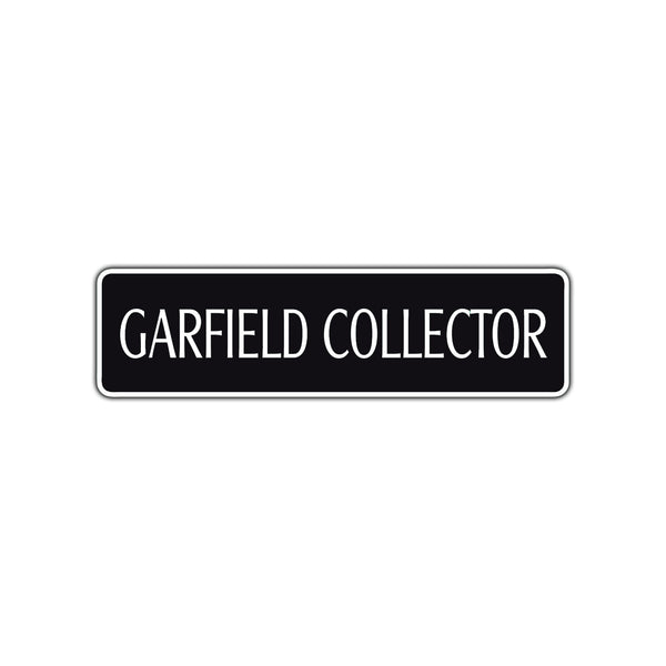 Garfield Collector Street Sign - Sign Fever