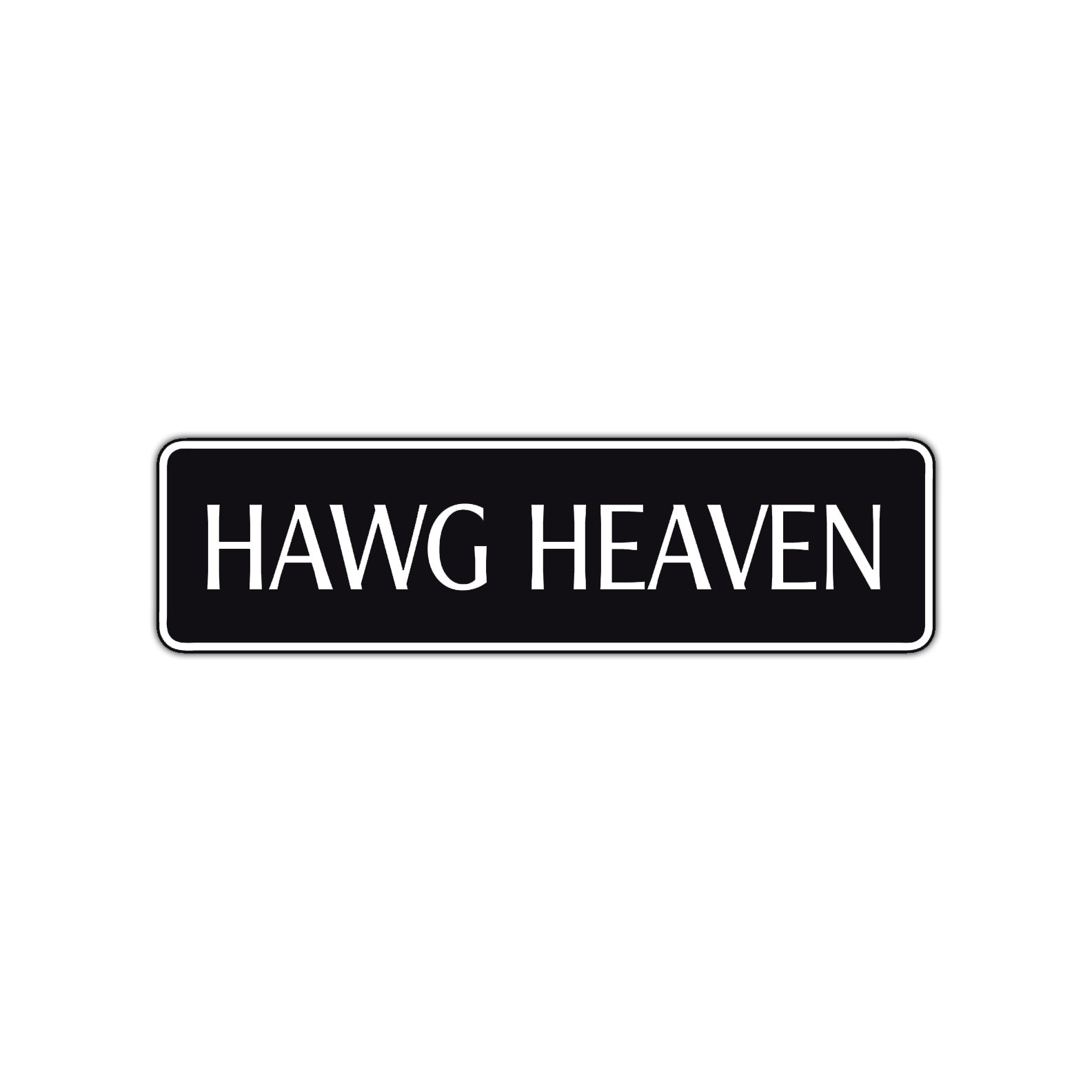 Hawg Heaven Street Sign - Sign Fever