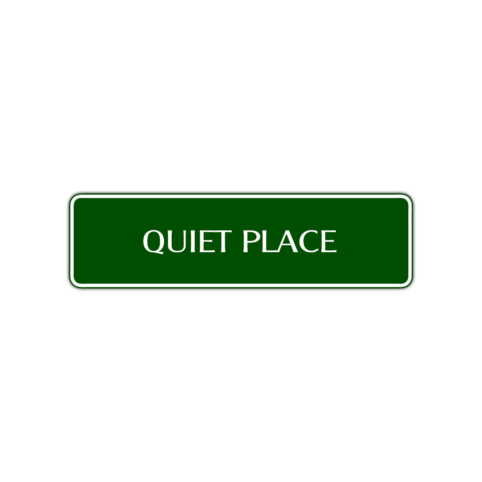 Quiet Place | Metal Street Sign - Sign Fever