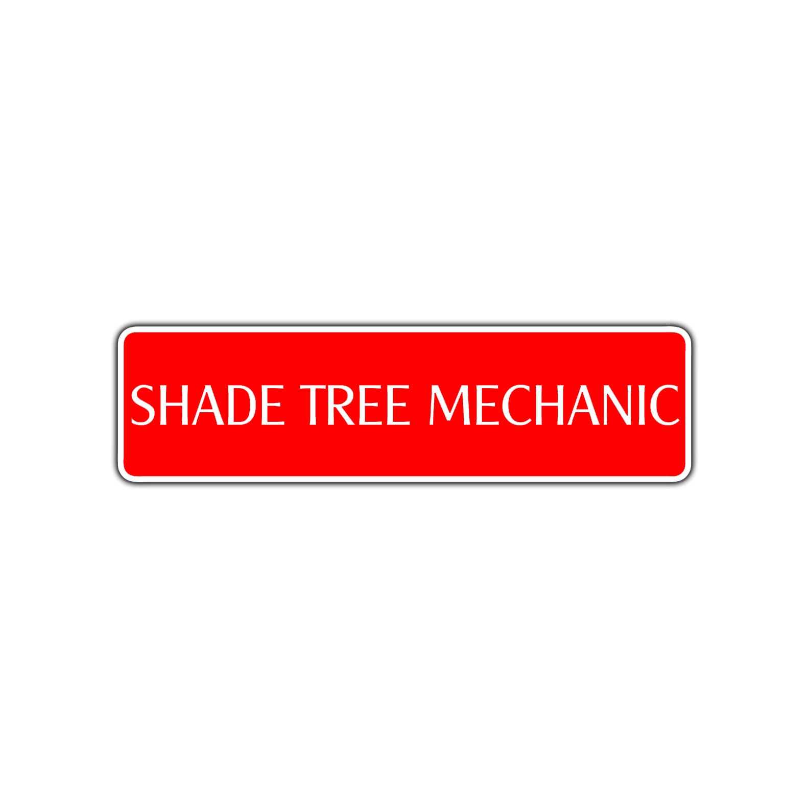 Shade Tree Mechanic Street Sign - Sign Fever