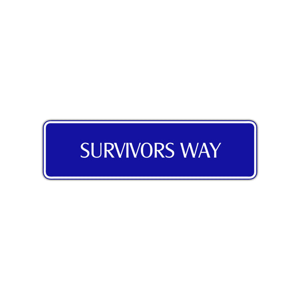 Survivor Way Street Sign - Sign Fever