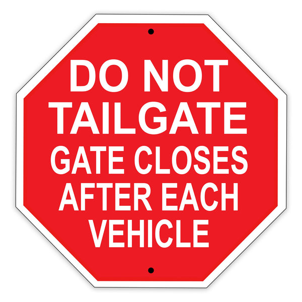 Do Not Tailgate Gate Closes | Garage Sign - Sign Fever