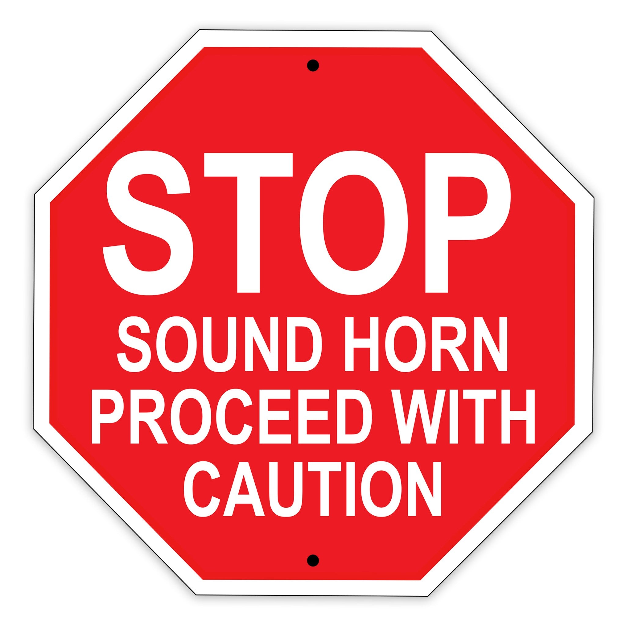 Stop Sound Horn Proceed With Caution | Metal Traffic Signs - Sign Fever