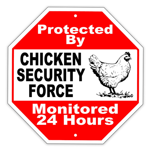 Protected By Chicken Security Force Monitored | Funny Security Sign ...