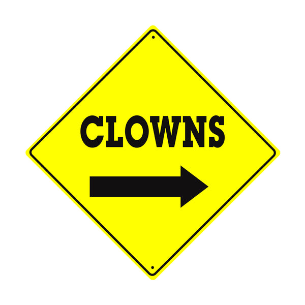 Clowns With Right Arrow | Funny Yellow Diamond Sign - Sign Fever