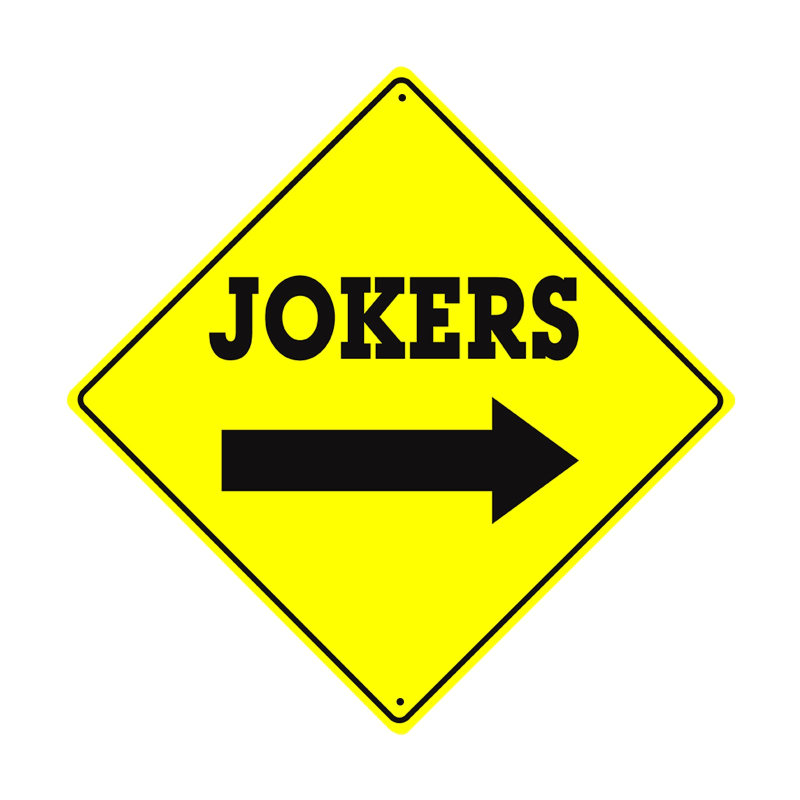 Jokers With Right Arrow | Yellow Diamond Sign – Sign Fever