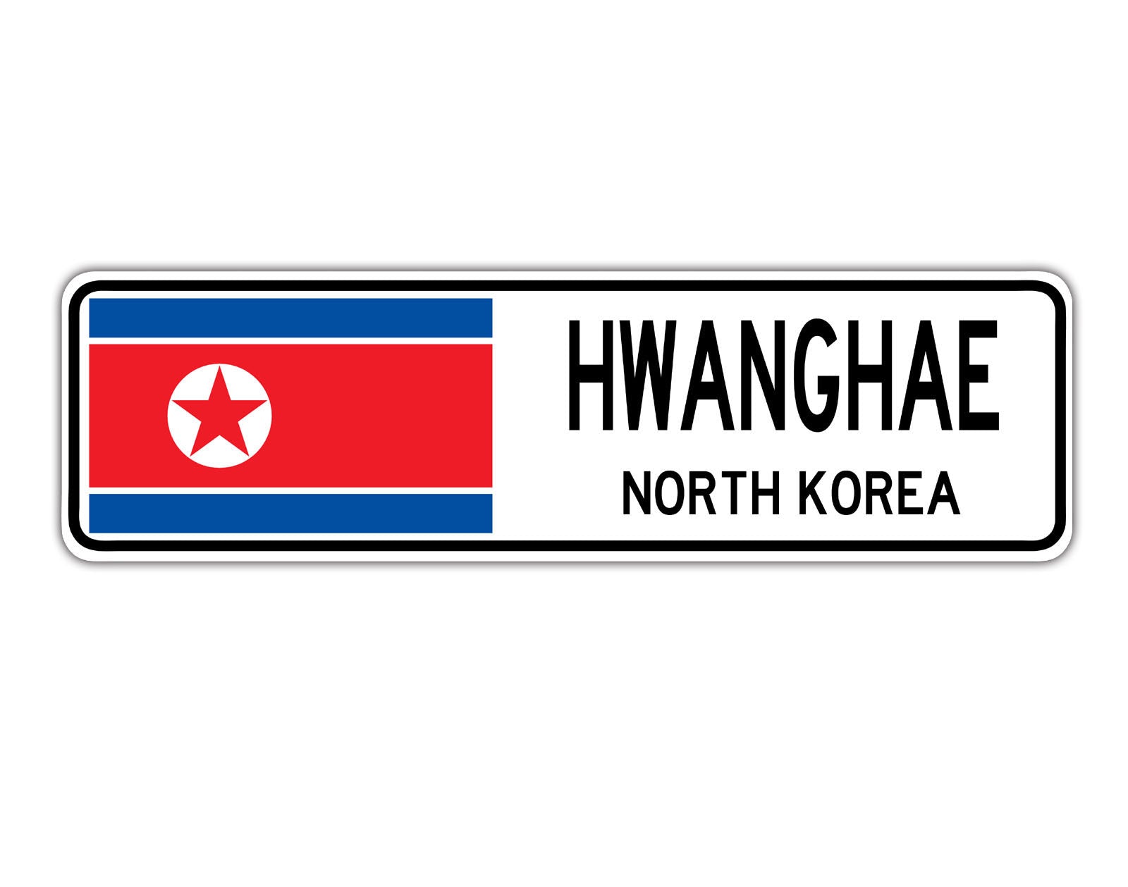 Hwanghae North Korea Countries City Flag | Aluminum Sign – Sign Fever