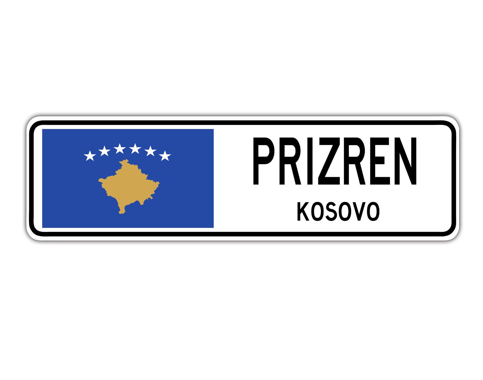 Prizren Kosovo Countries City Flag | Aluminum Sign – Sign Fever