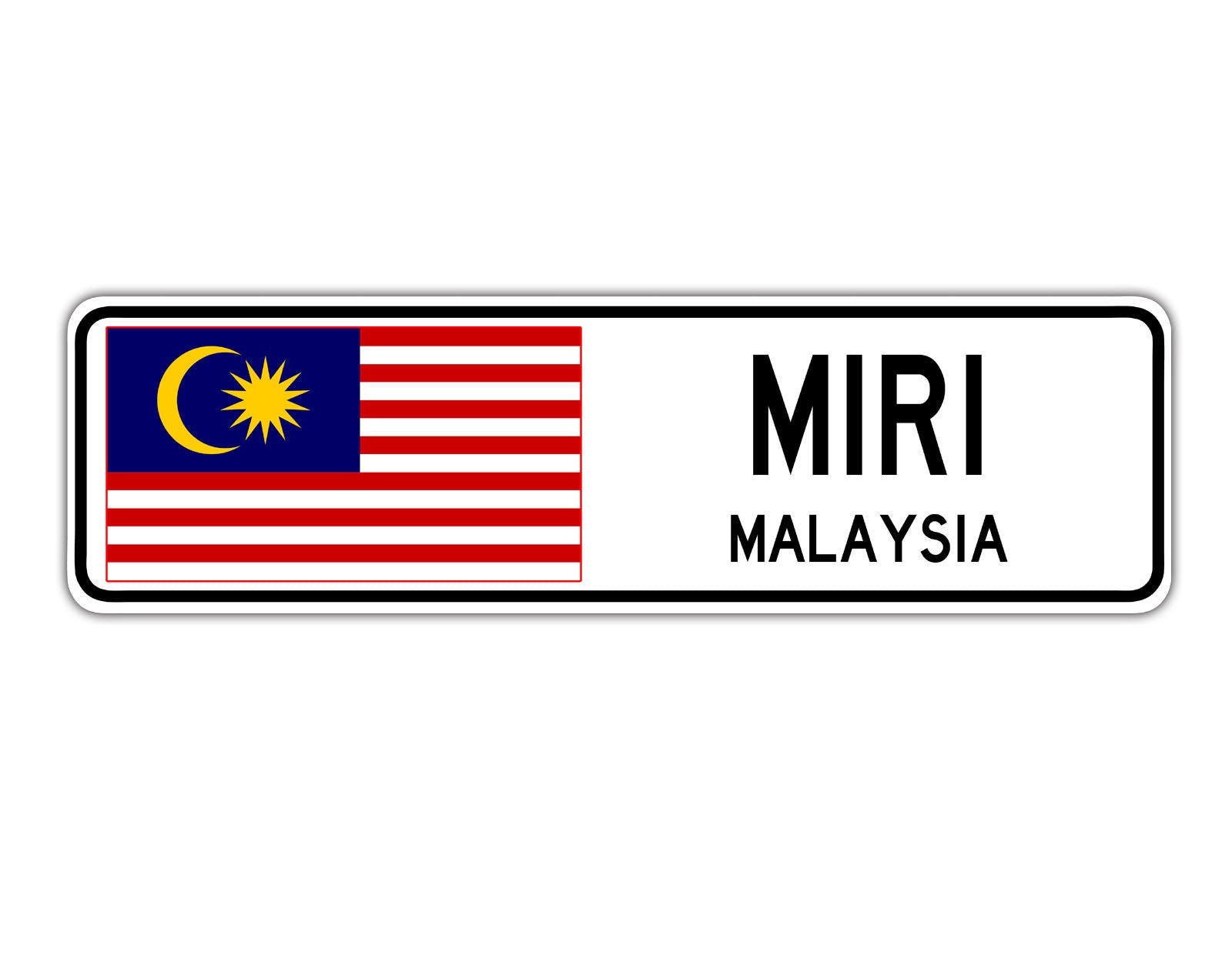 Miri Malaysia Countries City Flag | Aluminum Sign - Sign Fever