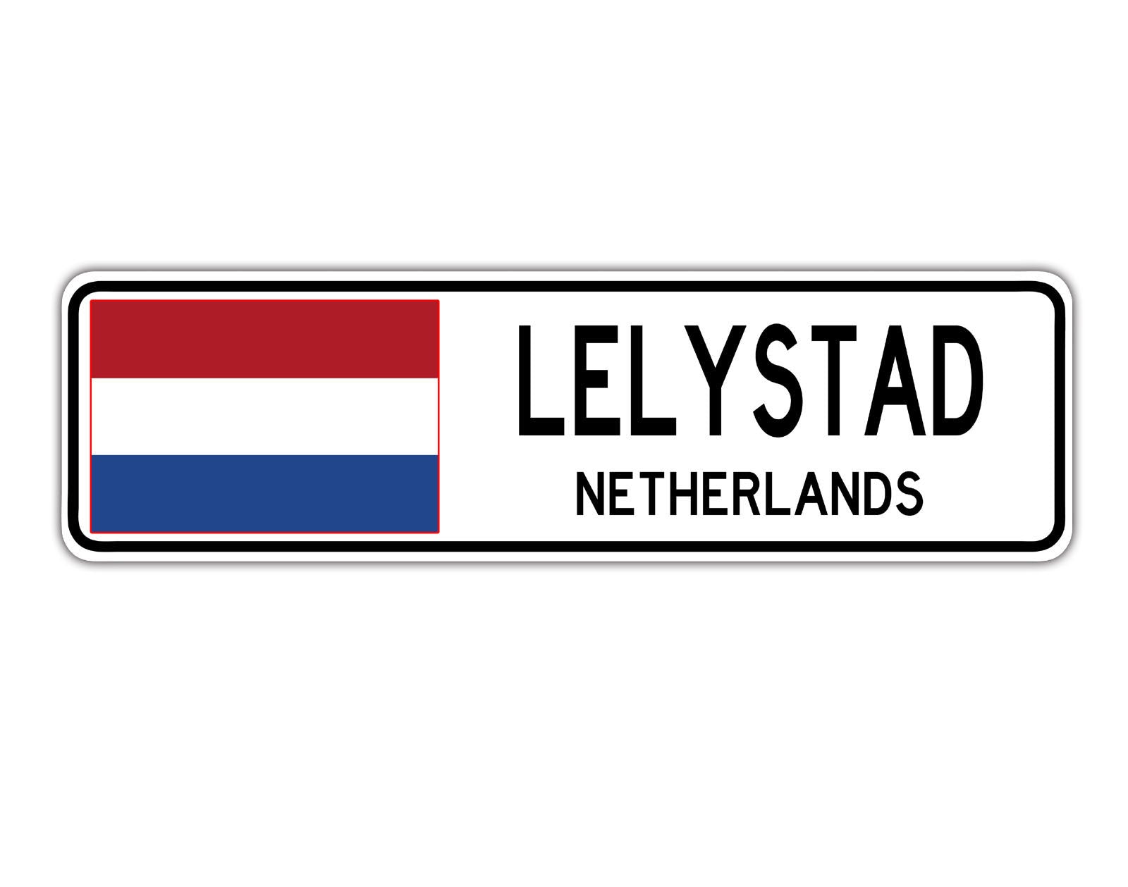 Lelystad Netherlands Countries City Flag | Aluminum Sign – Sign Fever
