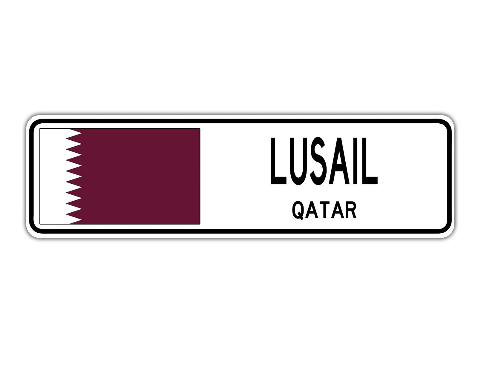 Lusail Qatar Countries City Flag | Aluminum Sign - Sign Fever
