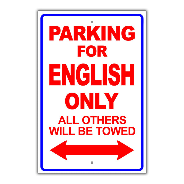Parking For English Only | Country Parking Sign - Sign Fever