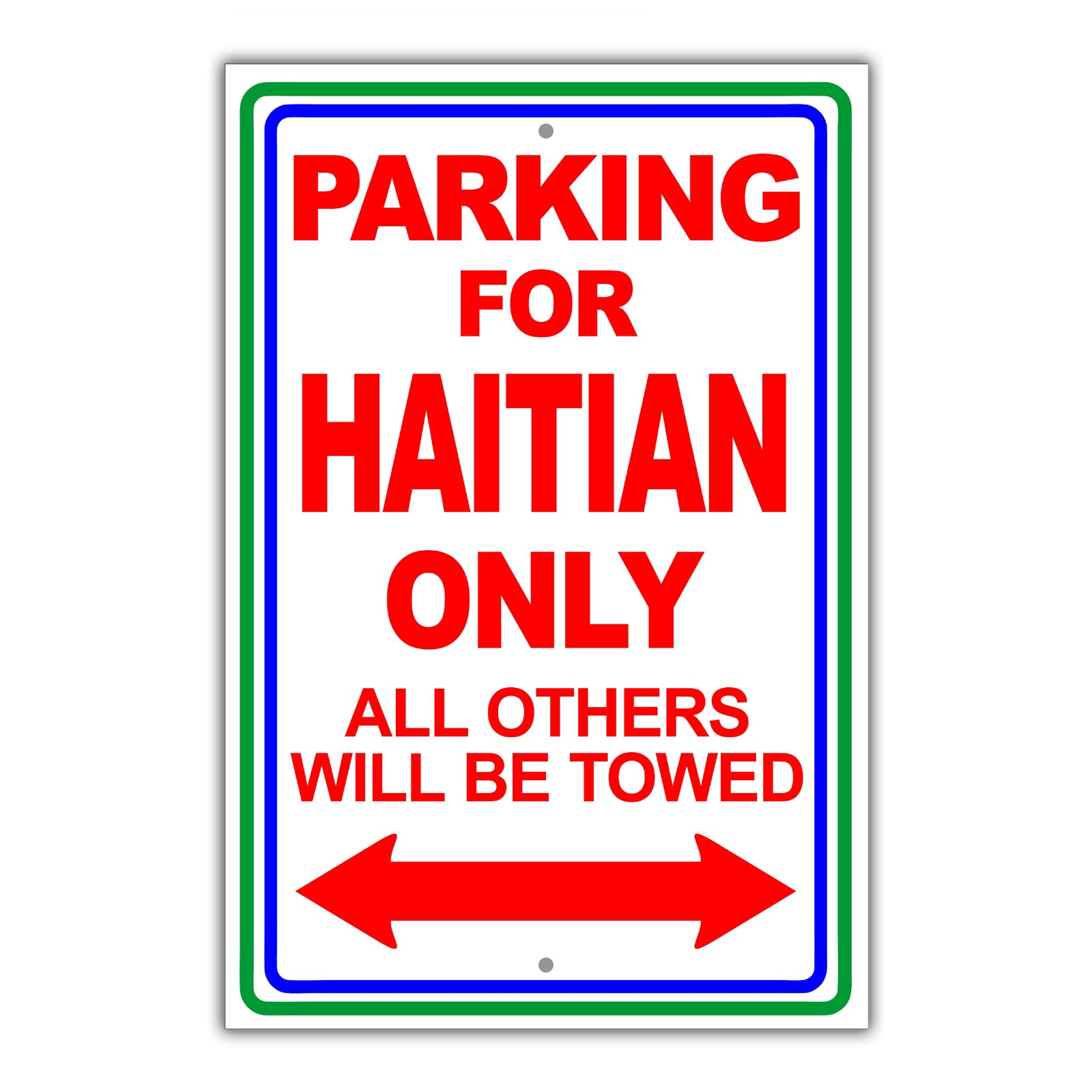 Parking For Haitian Only | Country Parking Sign - Sign Fever
