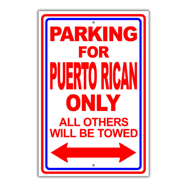 Parking For Puerto Rican Only | Country Parking Sign – Sign Fever