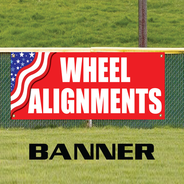 Wheel Alignments Service Garage Mechanic Vinyl | Banner Sign - Sign Fever