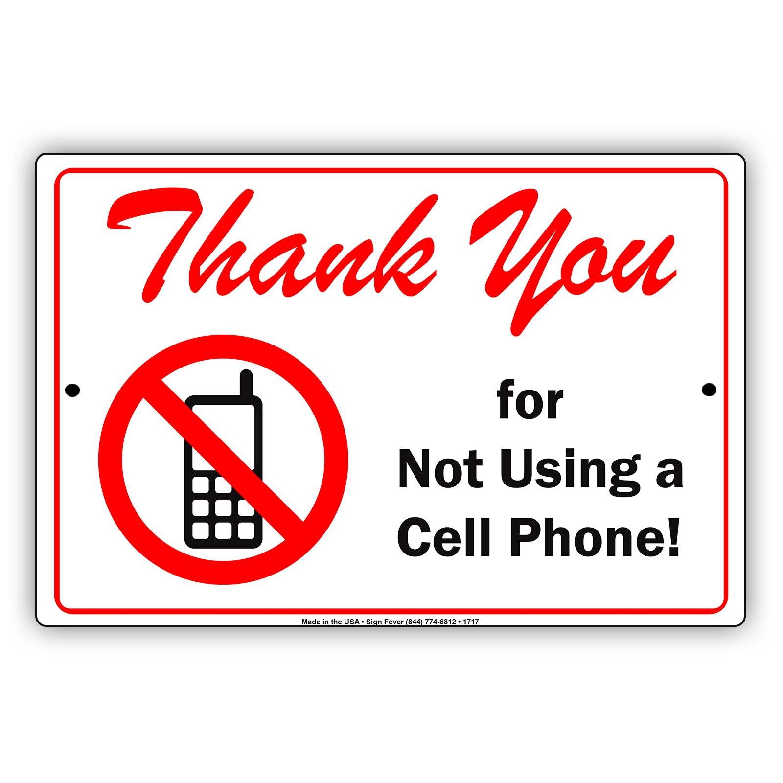 Thank You For Not Using A Cell Phone | Metal Notice Sign – Sign Fever