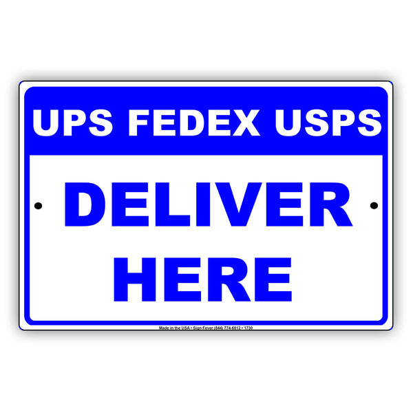 Ups, Fedex, Usps Deliver Here Delivery Postal Courier | Metal Notice ...