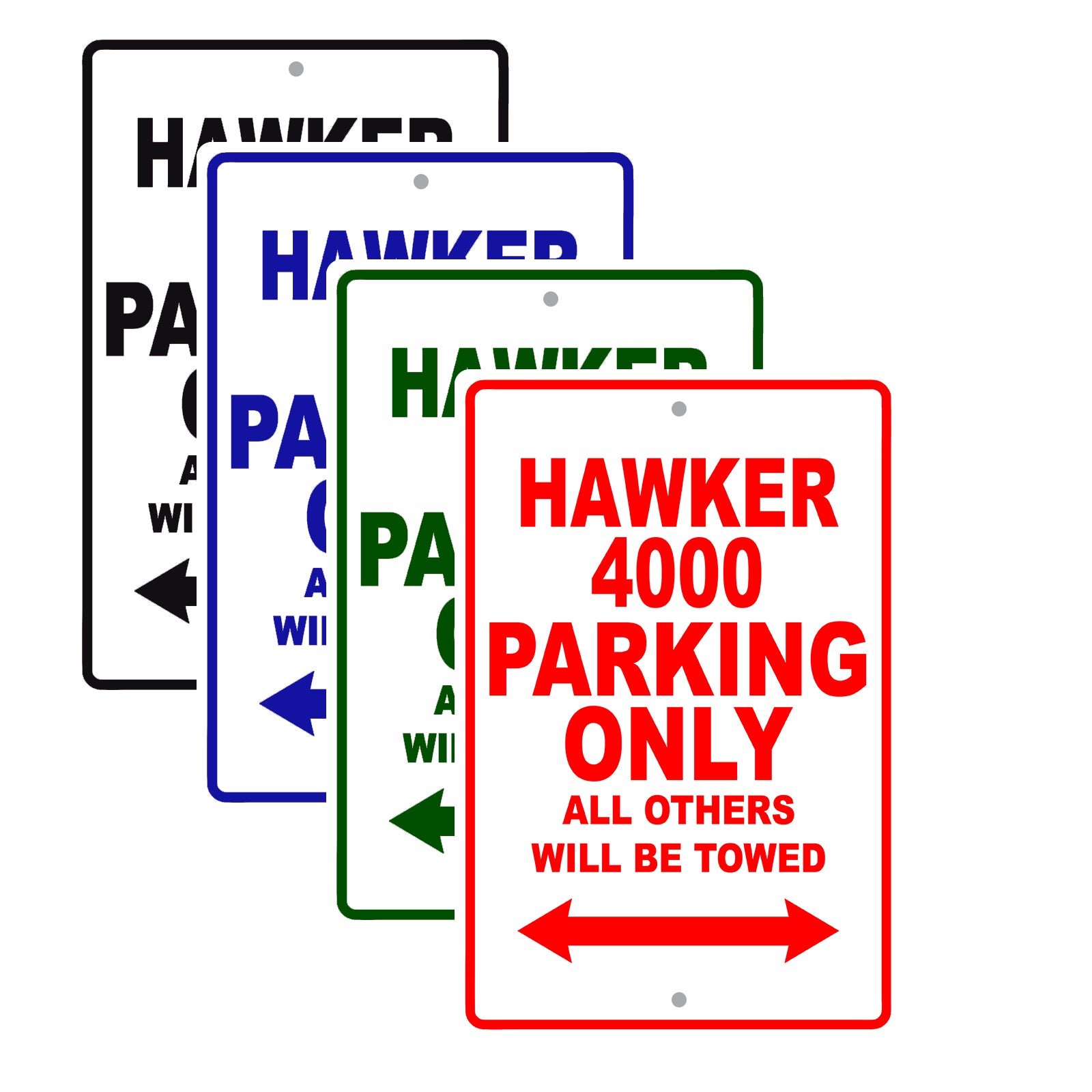 Hawker 4000 Parking Only All Others Will Be Towed | Aluminum Sign ...
