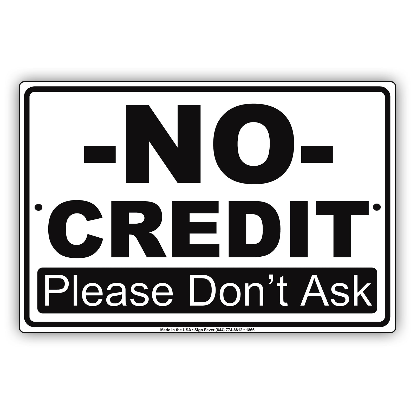 No Credit Please Don't Ask | Payment Register Sign - Sign Fever