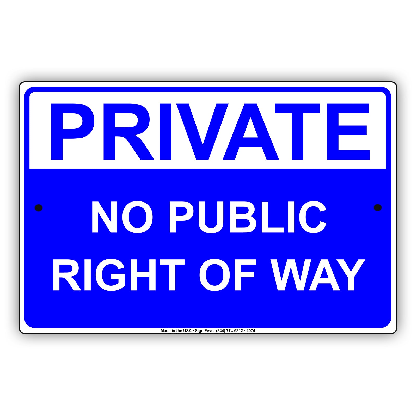 Private No Public Right Of Way Sign - Sign Fever
