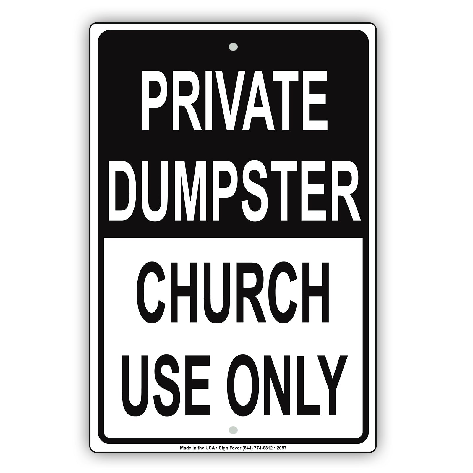 Private Dumpster Church Use Only Sign - Sign Fever