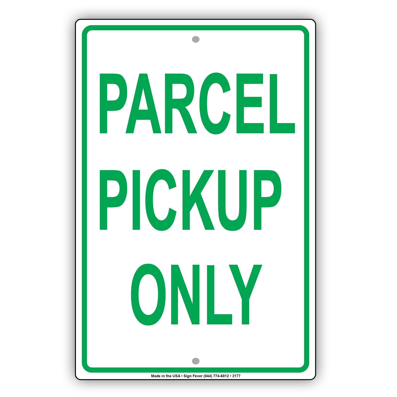 Parcel Pickup Only Sign - Sign Fever