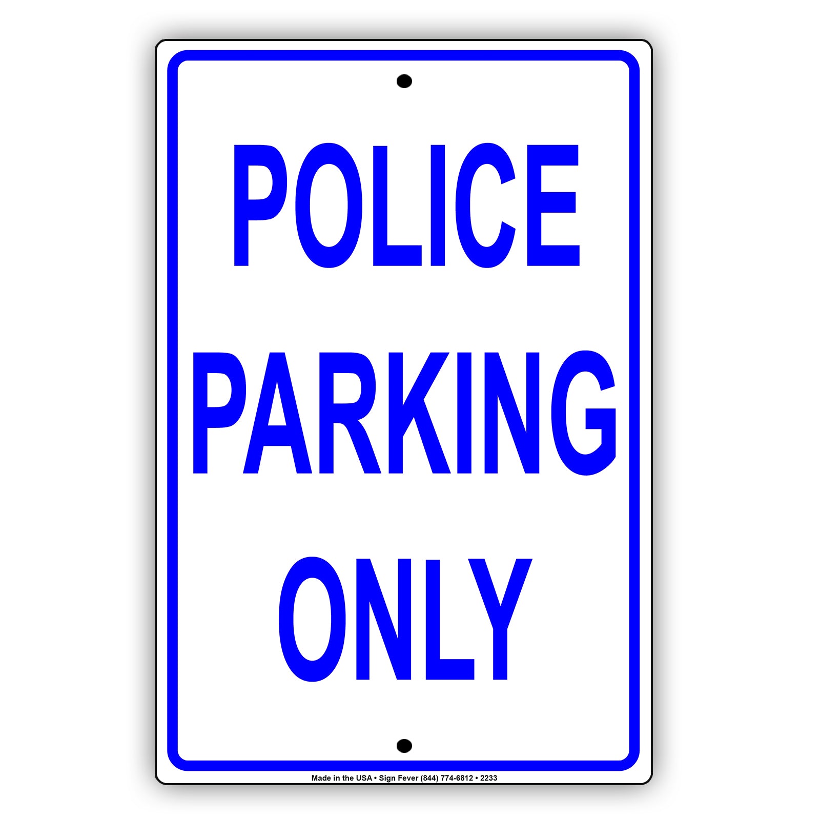 Police Parking Only Sign - Sign Fever