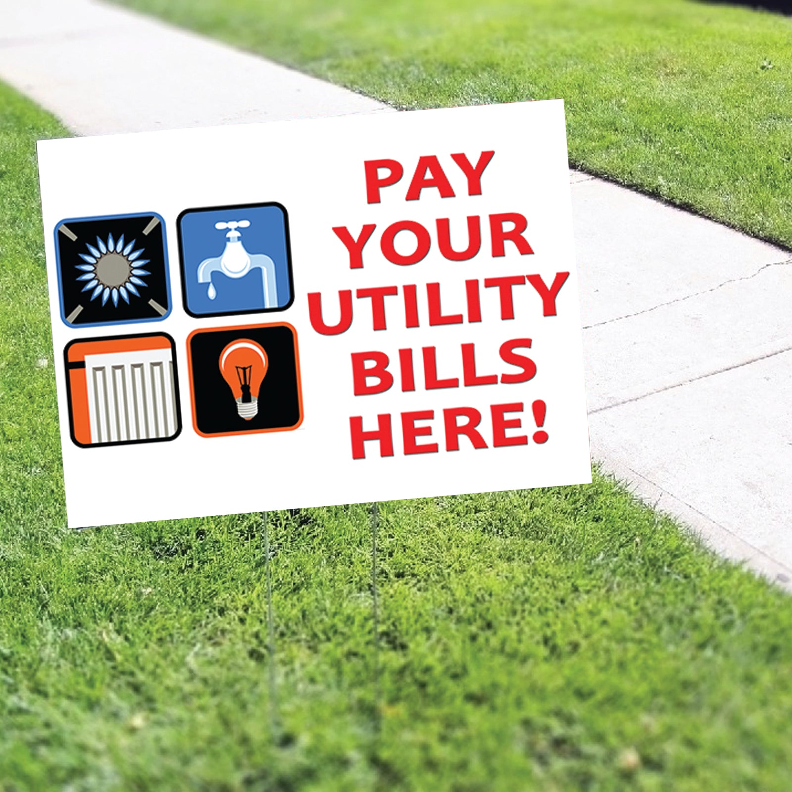 Pay Your Utility Bills Here Coroplast Yard Sign - Sign Fever