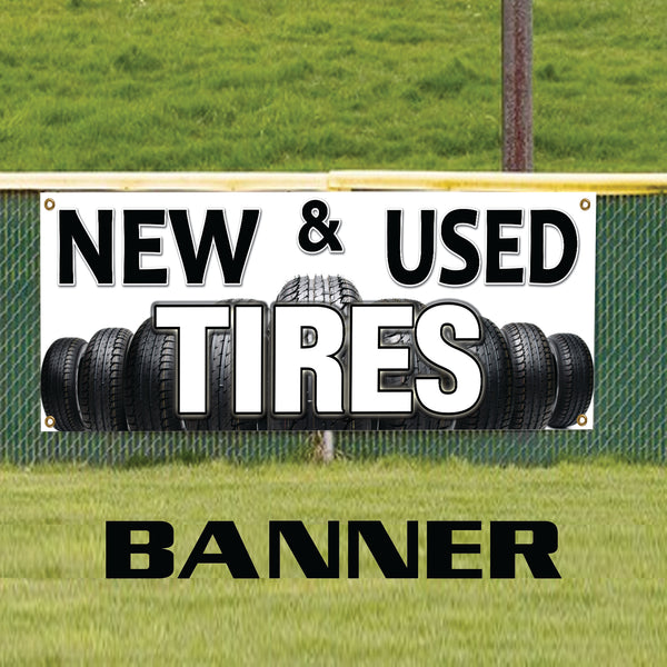 New & Used Tires Wholesale Shop Advertising Vinyl | Banner Sign - Sign ...