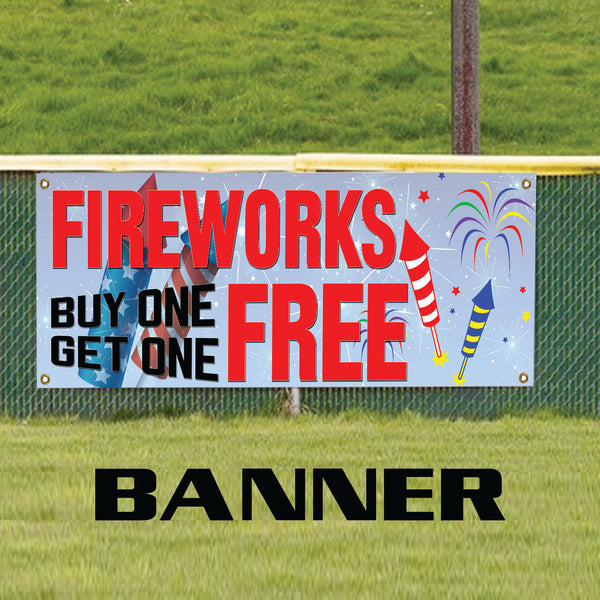 Fireworks Buy One Get One Free Sale Vinyl Marketing | Banner Sign ...